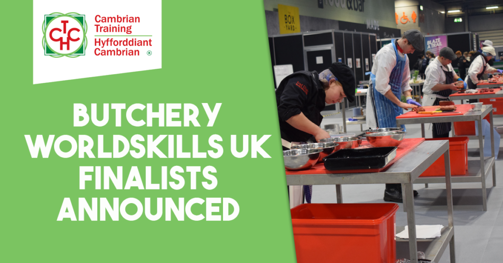 Butchery Worldskills UK Finalists Announced - Cambrian Training